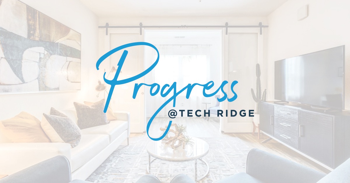 Progress at Tech Ridge | New Luxury Apartments in North Austin